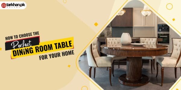 Choosing the Perfect Dining Room Table | Expert Tips