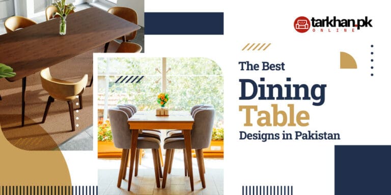 Best Dining Table Designs in Pakistan - Tarkhan.pk